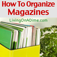 How to Organize Magazines - Living On A Dime