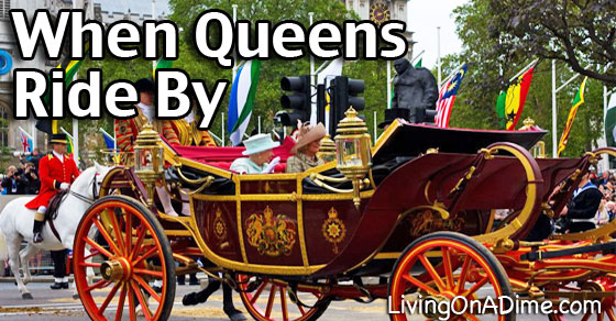 When Queens Ride By - How To Handle A Busy Life - Living on a Dime