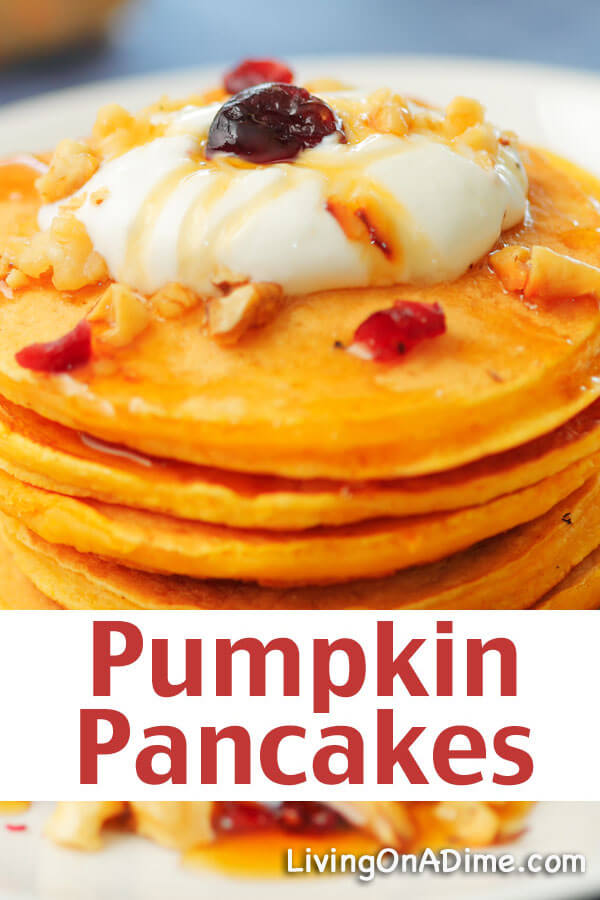 Pumpkin Pancakes Recipe - Easy And Delicious Fall Breakfast! - Living ...