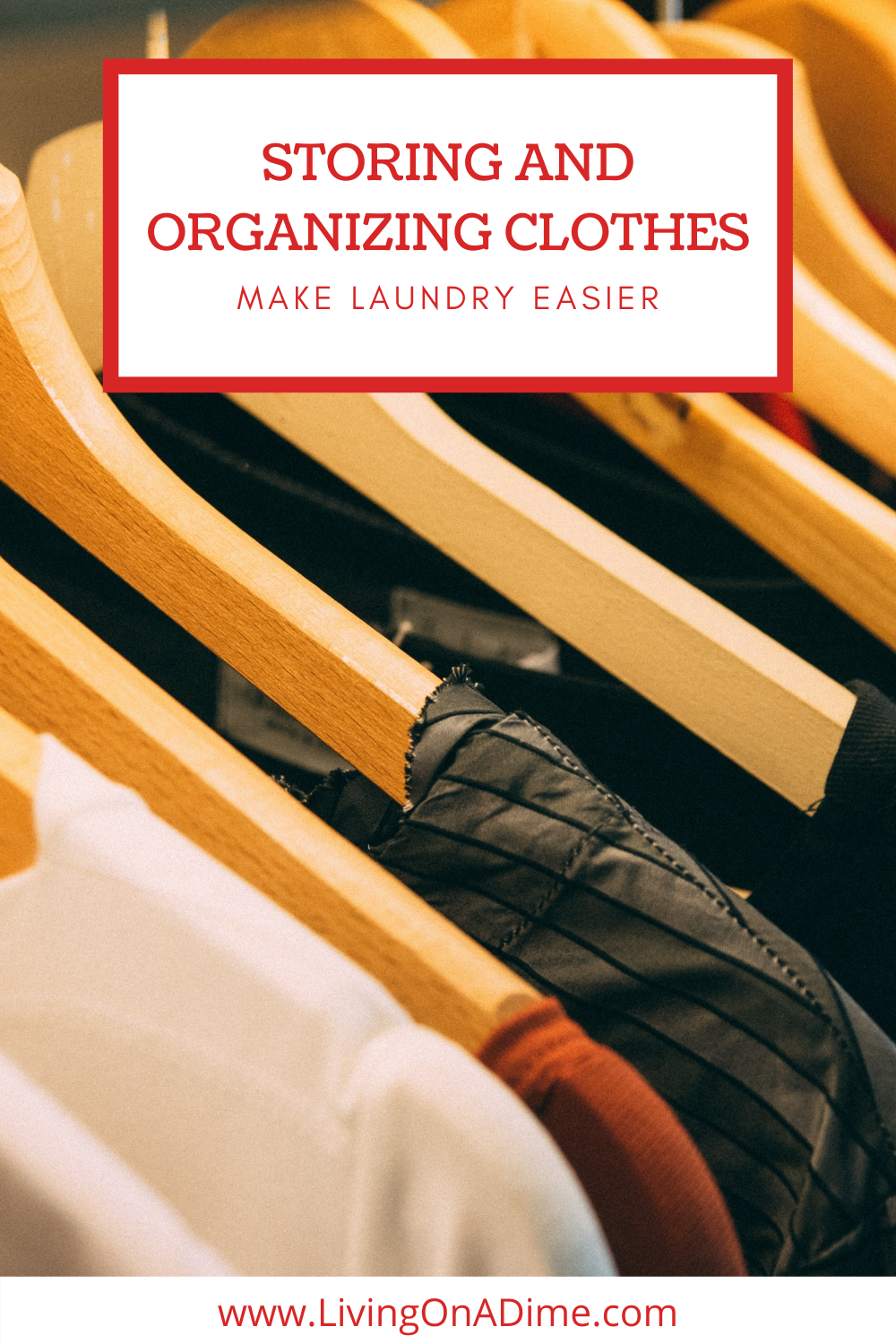 Storing And Organizing Clothes Ideas - Make Laundry Easier
