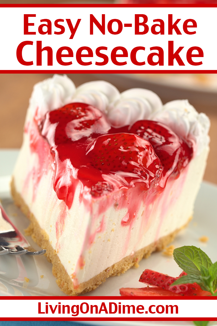 Easy No Bake Cheesecake Recipe & No Bake Cheesecake Filling
