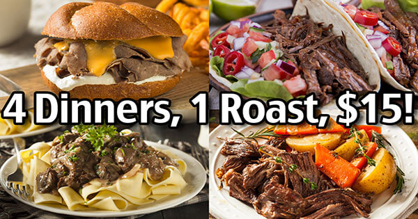 4 Dinners, 1 Roast, $15! How To Plan Ahead Pot Roast - Living On A Dime