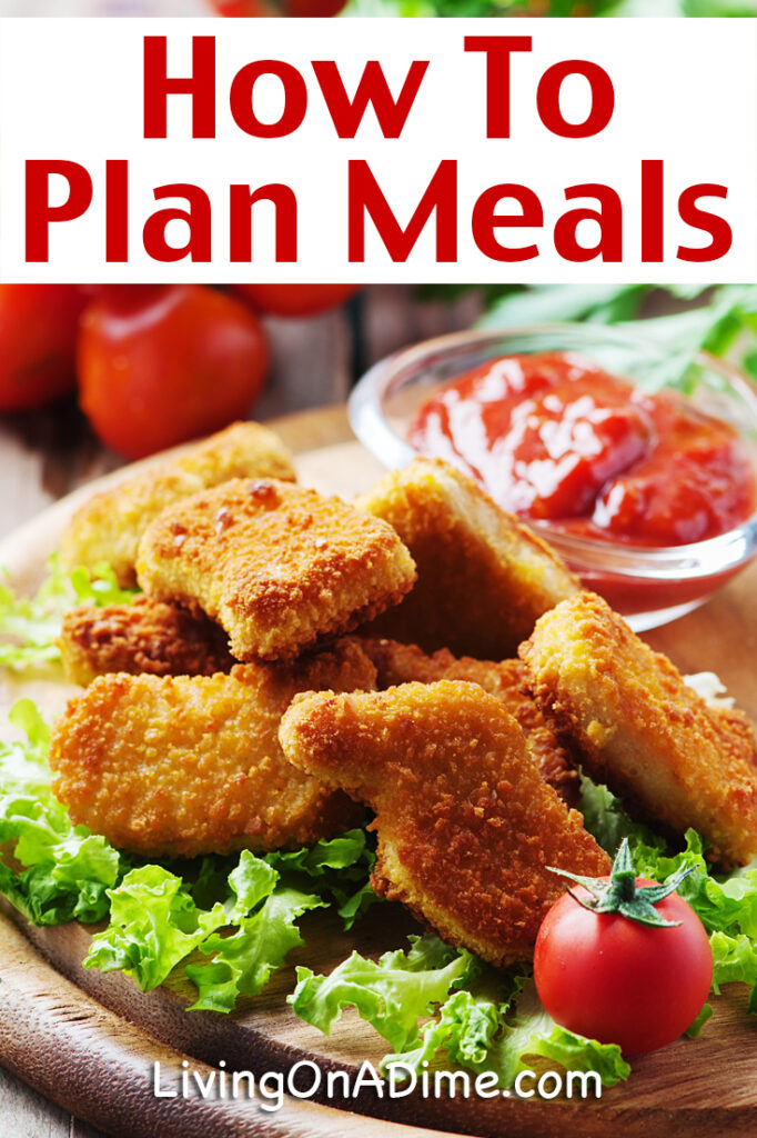 Easy Meal Planning Ideas! Planning Proper Meals - Living On A Dime