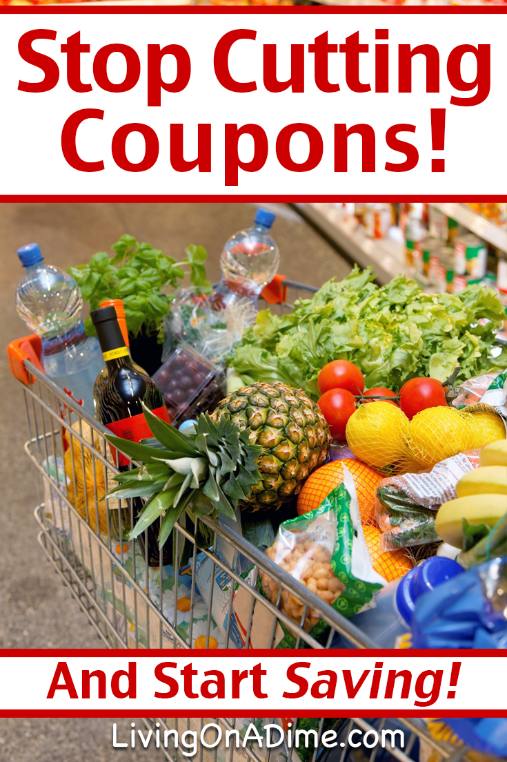 Stop Cutting Coupons and Start Saving! - Living On A Dime