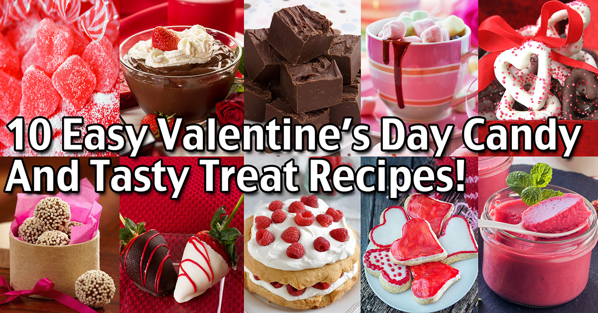 10 Easy Valentine's Day Candy and Treats Recipes